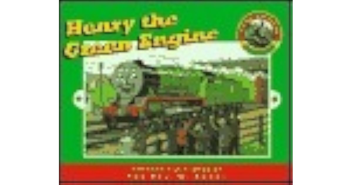 Henry the Green Engine (The Railway Series, #6) by Wilbert Awdry