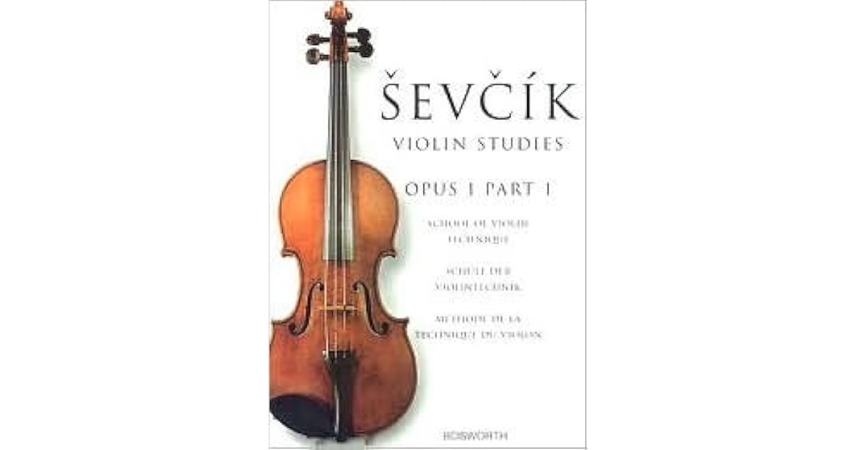 Sevcik Violin Studies - Opus 1, Part 1: School of Violin Technique by ...