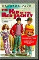 The Kid in the Red Jacket by Barbara Park