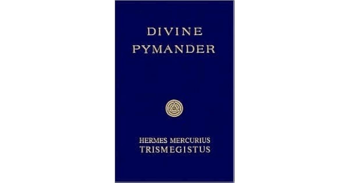 Divine Pymander of Hermes Trismegistus by Hermes Trismegistus