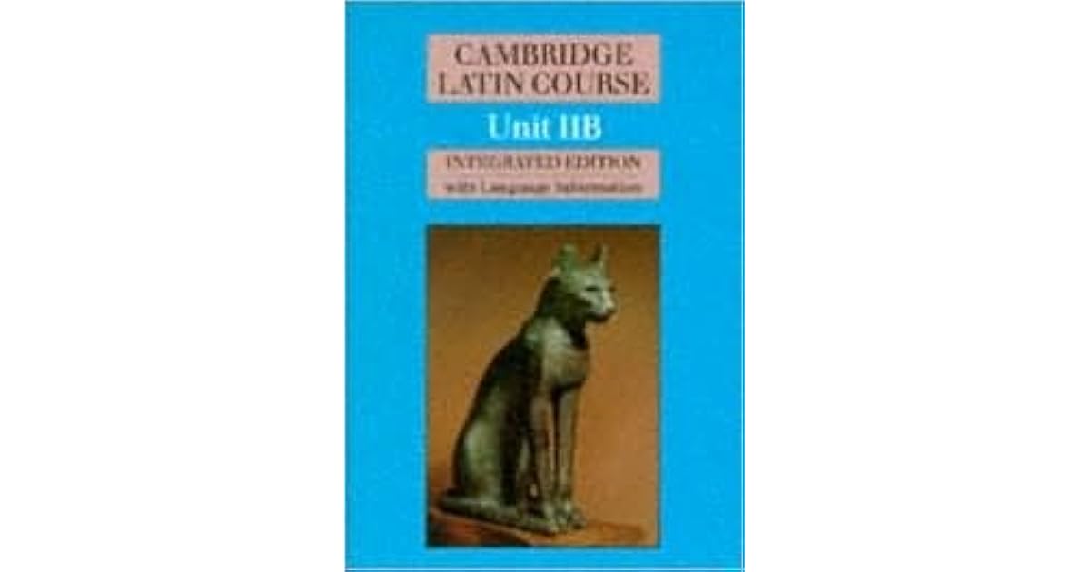 Cambridge Latin Course Unit 2B by Cambridge School Classics Project