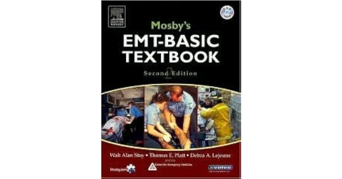 Mosby's EMT Basic Textbook by Walt Alan Stoy
