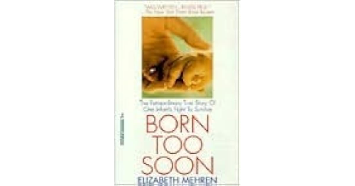 Born Too Soon by Elizabeth Mehren