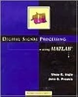 Digital Signal Processing Using MATLAB by Vinay K. Ingle