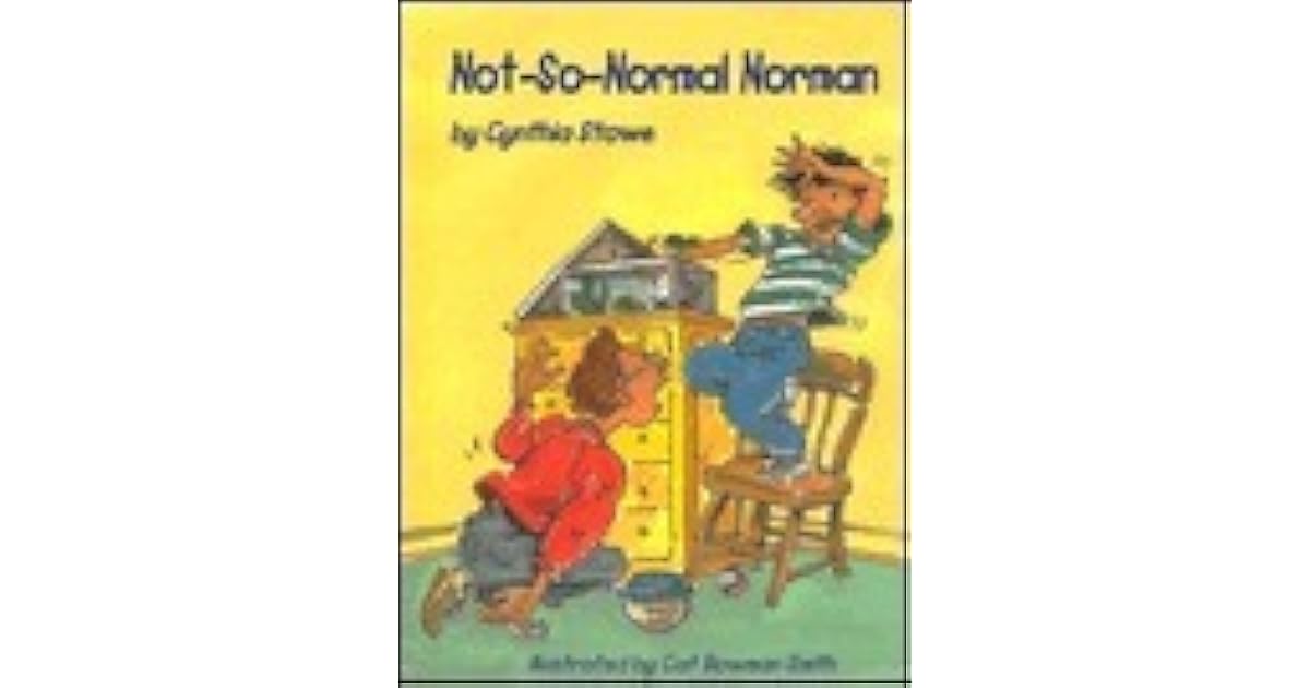 Not-So-Normal Norman by Cynthia M. Stowe