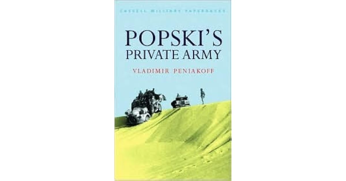 Popski's Private Army by Vladimir Peniakoff