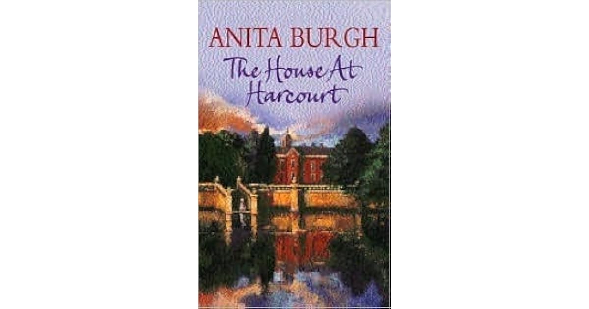 The House at Harcourt by Anita Burgh