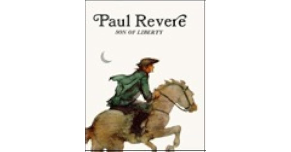 Paul Revere: Son of Liberty by Keith Brandt