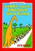 Danny and the Dinosaur Go to Camp by Syd Hoff