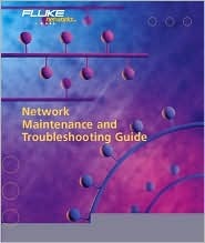 Network Maintenance and Troubleshooting Guide by Neal Allen