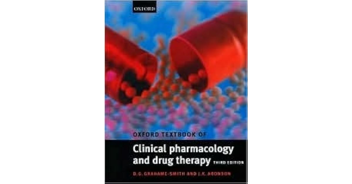 Oxford Textbook of Clinical Pharmacology and Drug Therapy by David G ...