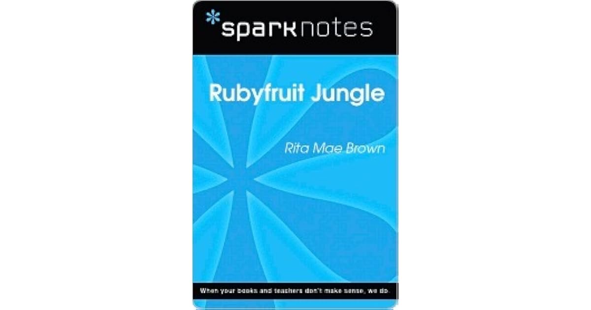 Rubyfruit Jungle by SparkNotes