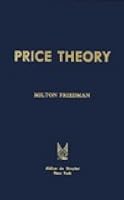 Price Theory by Milton Friedman