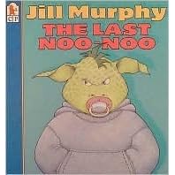 The Last Noo-Noo by Jill Murphy — Reviews, Discussion, Bookclubs, Lists