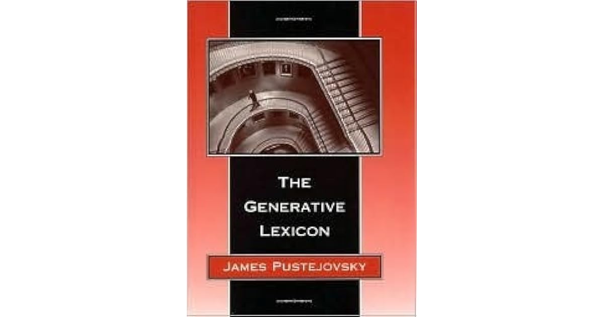 The Generative Lexicon by James Pustejovsky