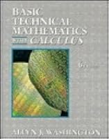 Basic Technical Mathematics with Calculus by Allyn J. Washington
