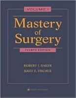 Mastery of Surgery, 2 Volume Set by Josef E. Fischer