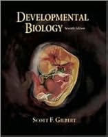 Developmental Biology by Scott F. Gilbert