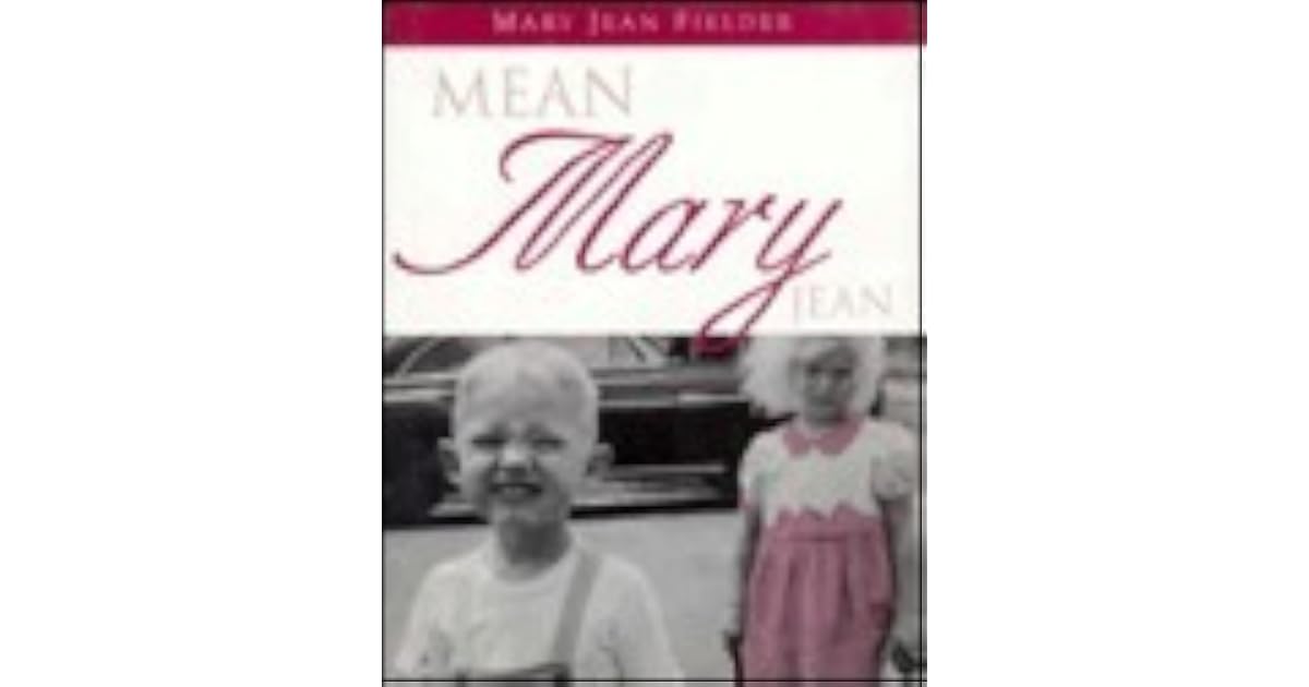 Mean Mary Jean: Short Stories by Mary Jean Fielder