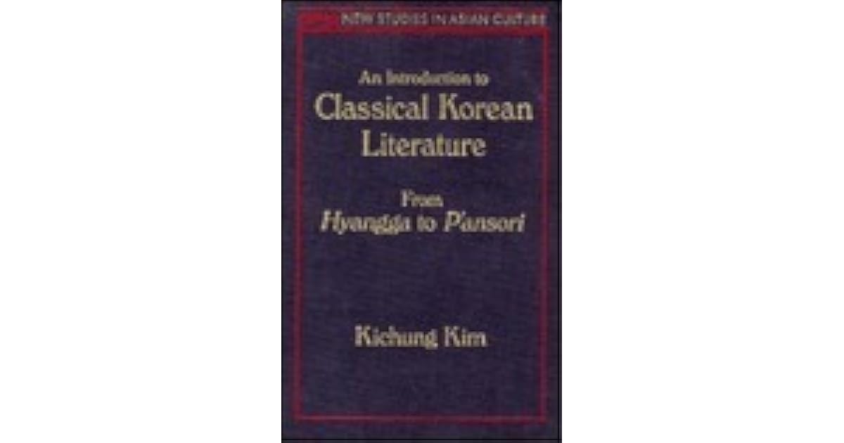 An Introduction to Classical Korean Literature: From Hyangga to P ...