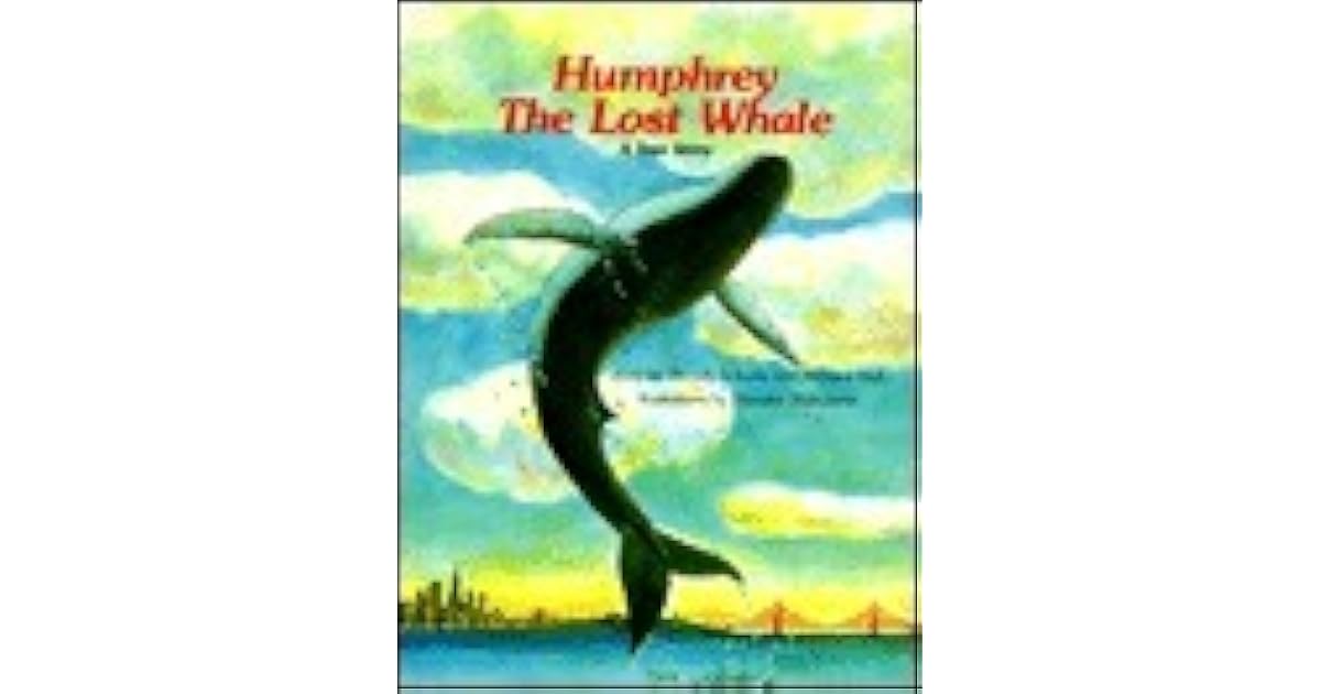 Humphrey the Lost Whale by Wendy Tokuda
