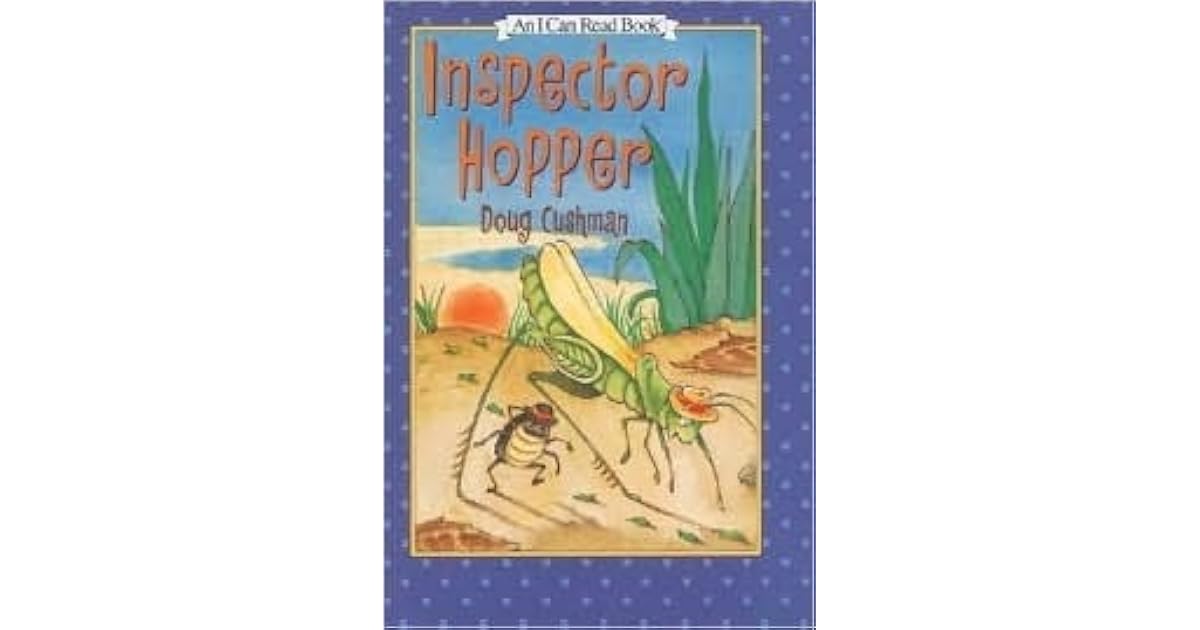 Inspector Hopper by Doug Cushman