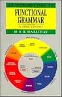 An Introduction to Functional Grammar by M.A.K. Halliday