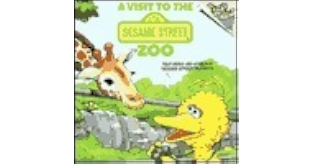 A Visit to the Sesame Street Zoo by Ellen Weiss