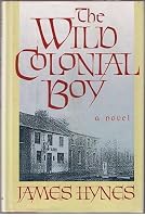 The Wild Colonial Boy by James Hynes
