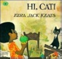 Hi, Cat! by Ezra Jack Keats