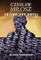 The Captive Mind by Czesław Miłosz