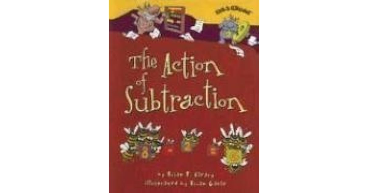 The Action of Subtraction by Brian P. Cleary