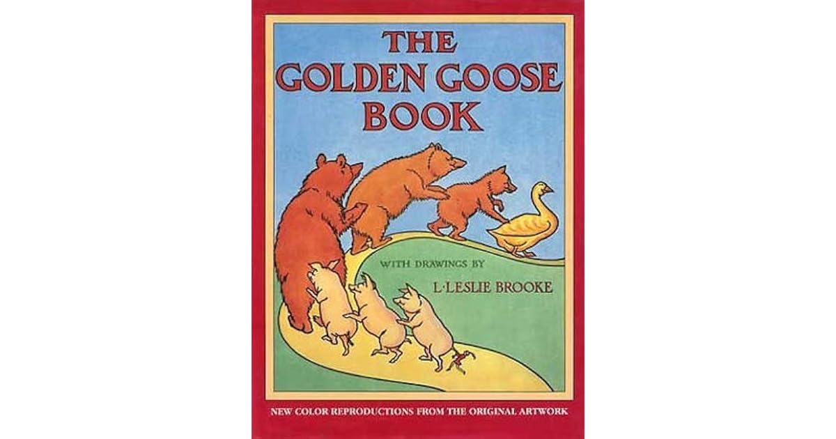 The Golden Goose Book by L. Leslie Brooke