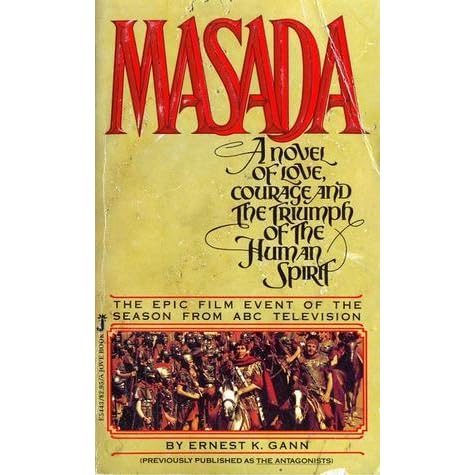Masada by Ernest K. Gann — Reviews, Discussion, Bookclubs, Lists