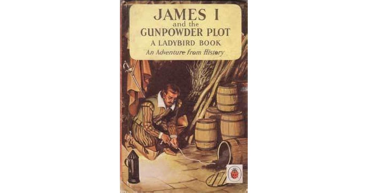 James I and the Gunpowder Plot by L. Du Garde Peach