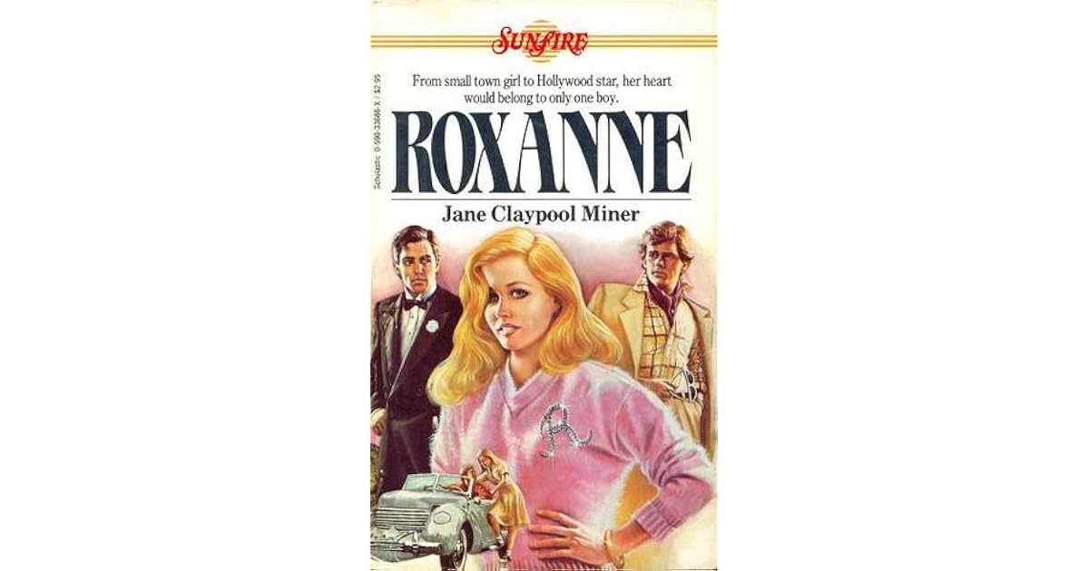 Roxanne by Jane Claypool Miner