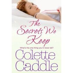 The Secrets We Keep by Colette Caddle — Reviews, Discussion, Bookclubs ...