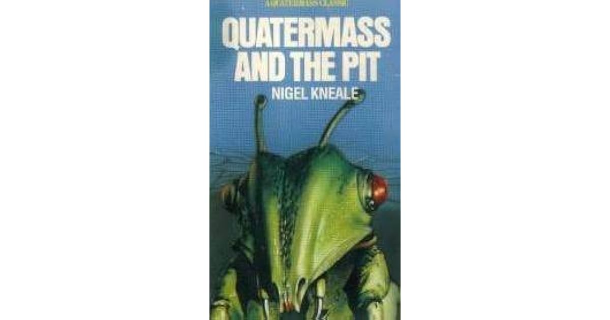 Quatermass and the Pit (Quatermass #3) by Nigel Kneale