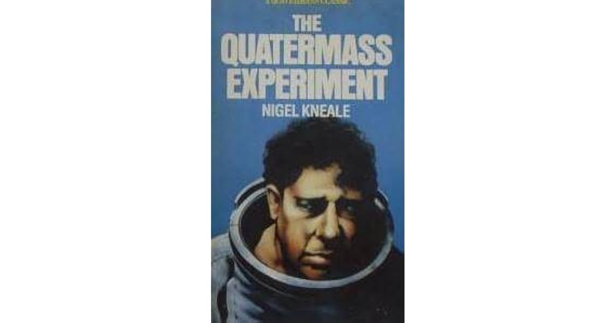 The Quatermass Experiment (Quatermass #1) by Nigel Kneale