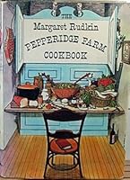 The Margaret Rudkin Pepperidge Farm Cookbook by Margaret Rudkin