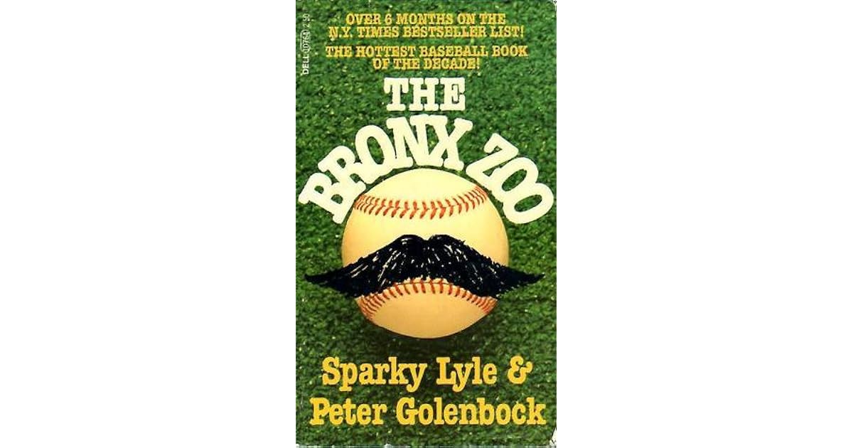 The Bronx Zoo by Sparky Lyle