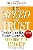 The Speed of Trust: The One Thing that Changes Everything by Stephen M ...