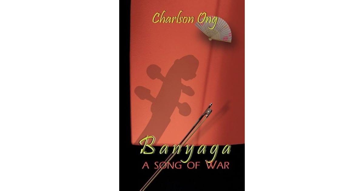 Banyaga: A Song of War by Charlson Ong