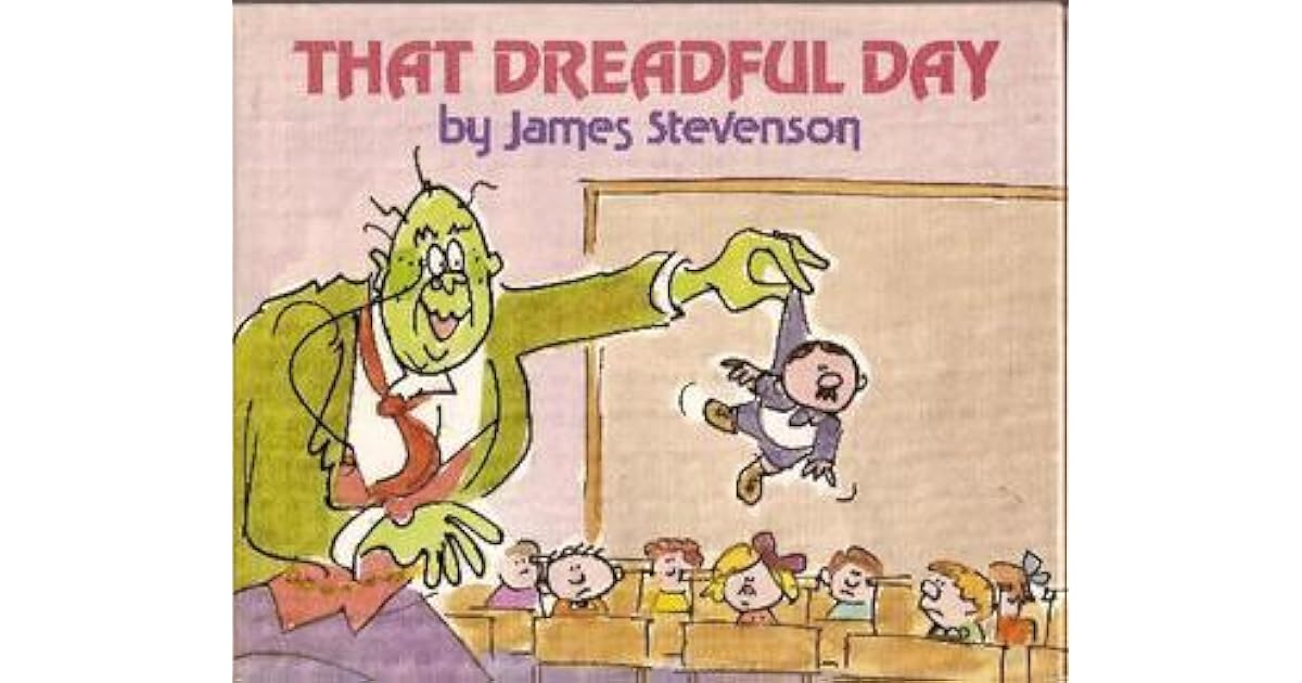 That Dreadful Day by James Stevenson