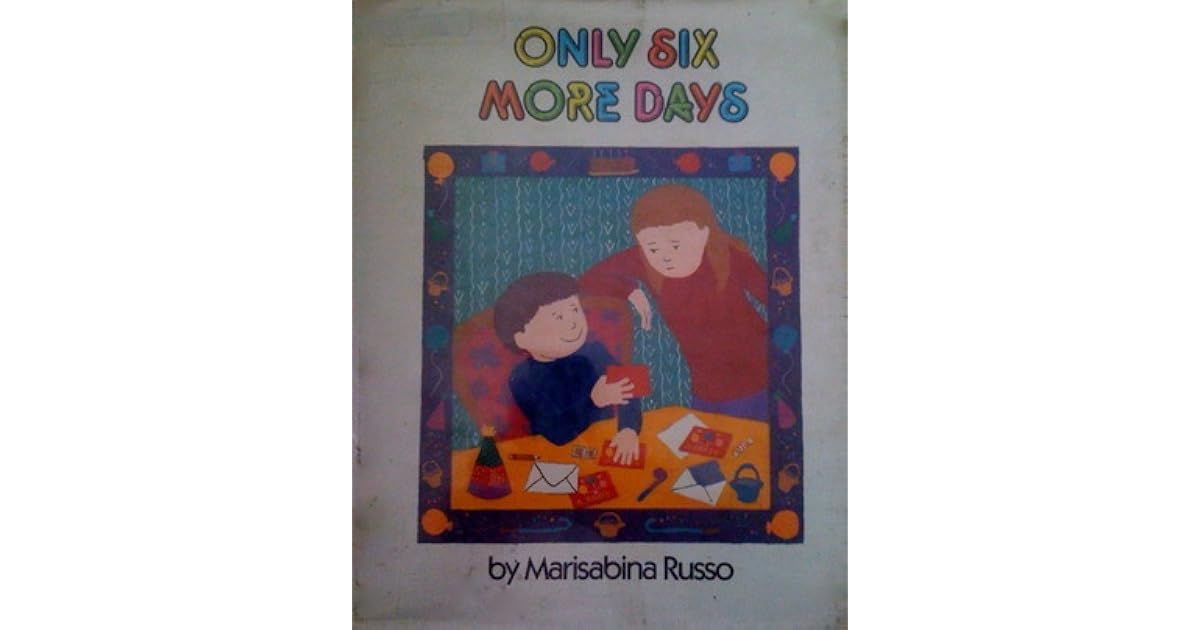 Only Six More Days by Marisabina Russo