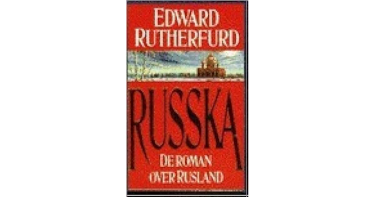 Russka De roman over Rusland by Edward Rutherfurd