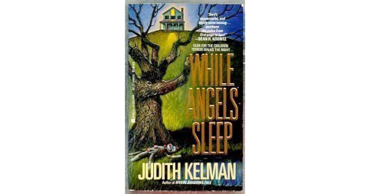 While Angels Sleep by Judith Kelman
