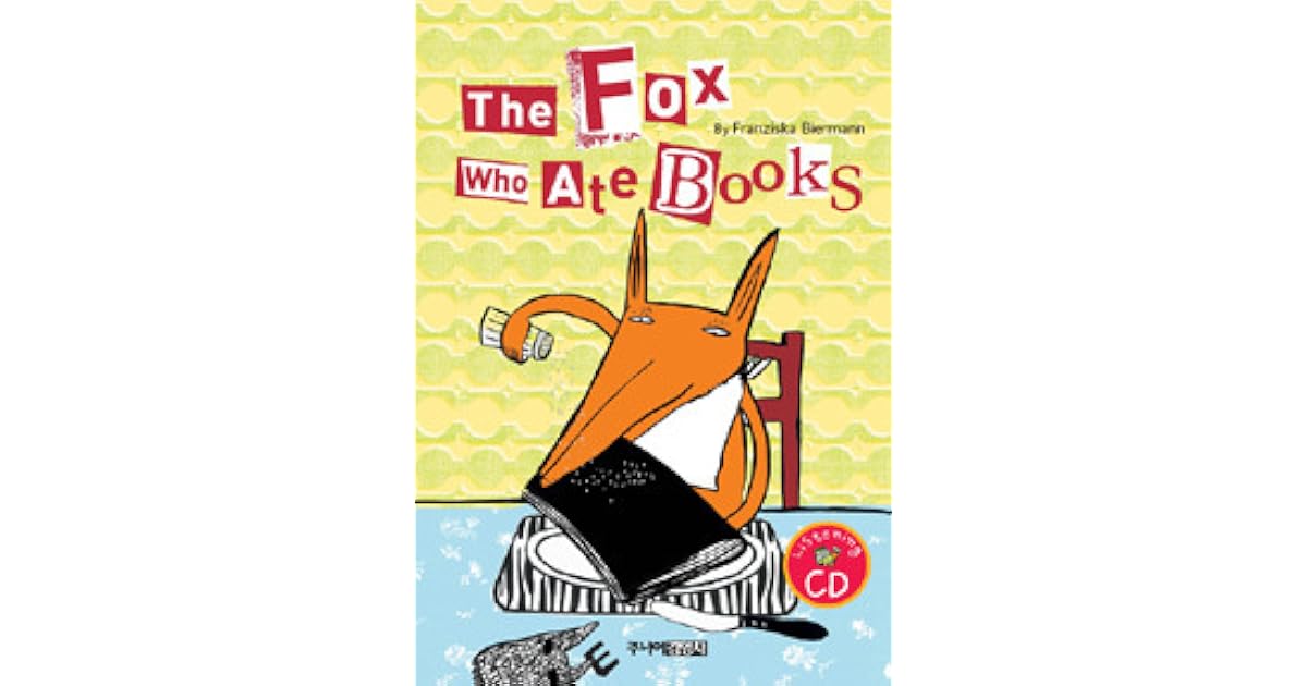 The Fox Who Ate Books By Franziska Biermann the-fox-who-ate-books-by-franziska-biermann