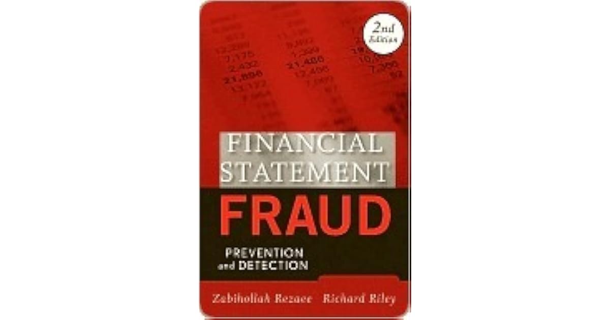 Financial Statement Fraud: Prevention and Detection by Zabihollah Rezaee
