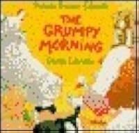 The Grumpy Morning by Pamela Duncan Edwards